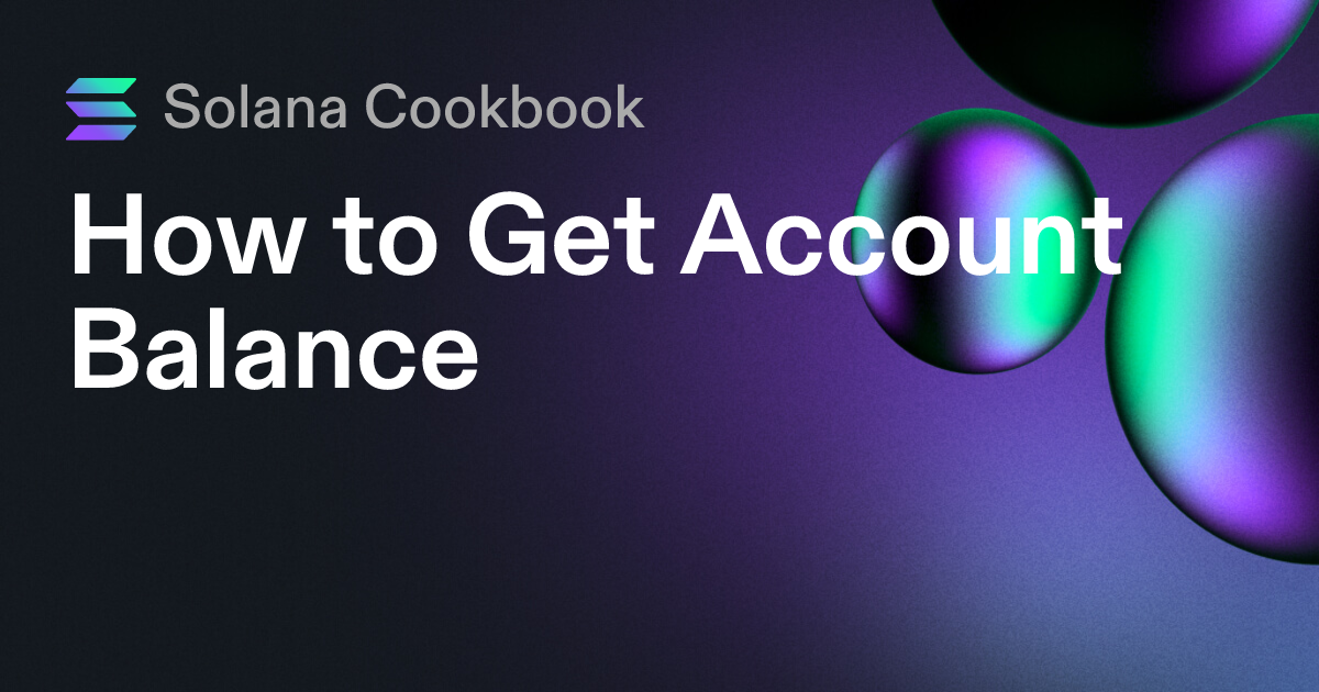 How to Get Account Balance | Solana