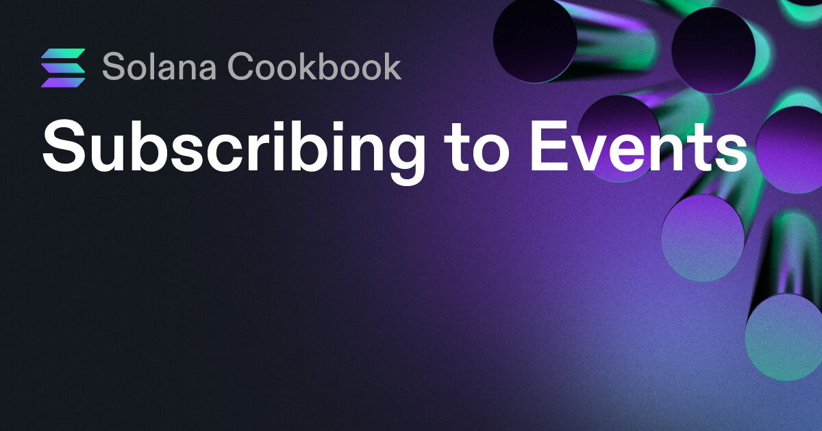 Subscribing to Events | Solana