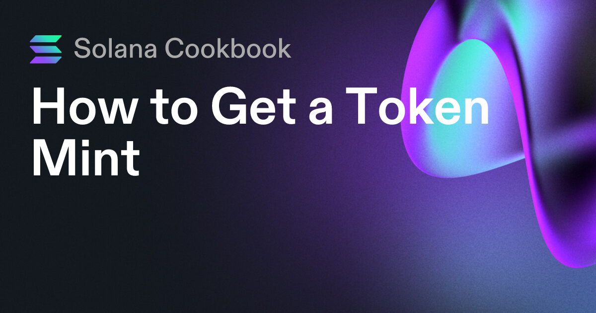 How to Get a Token Mint | Solana