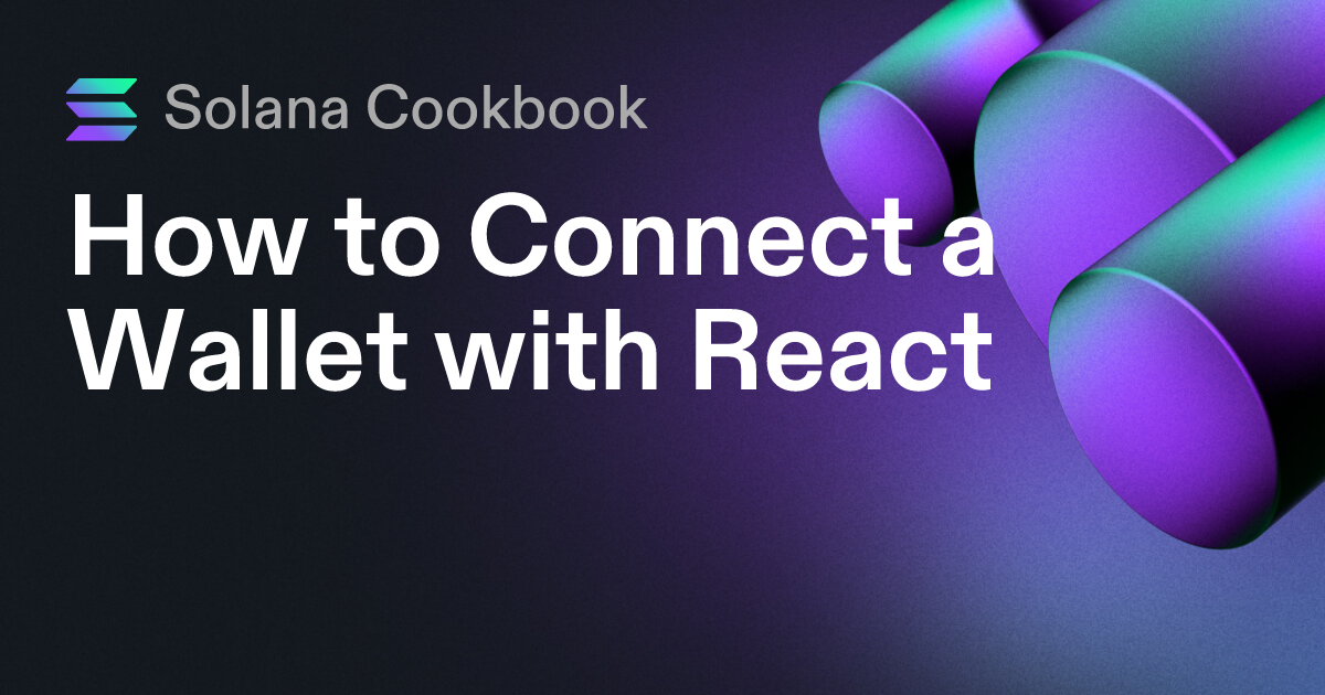 How to Connect a Wallet with React | Solana How to Connect a Wallet with React | Solana