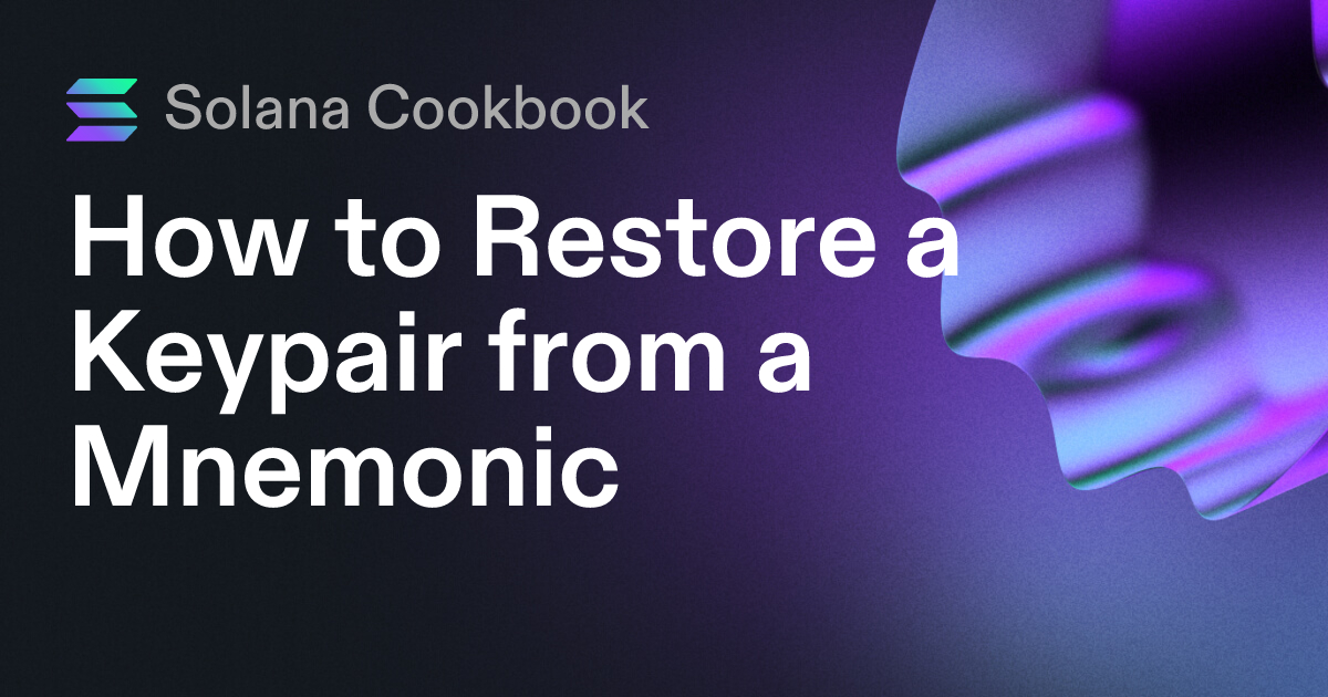 How to Restore a Keypair from a Mnemonic | Solana