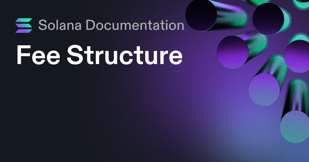 Fee Structure | Solana