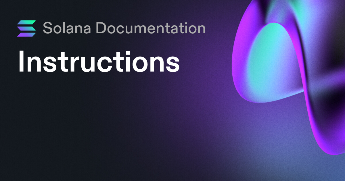 Instructions | Solana