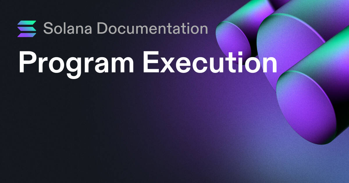 Program Execution | Solana