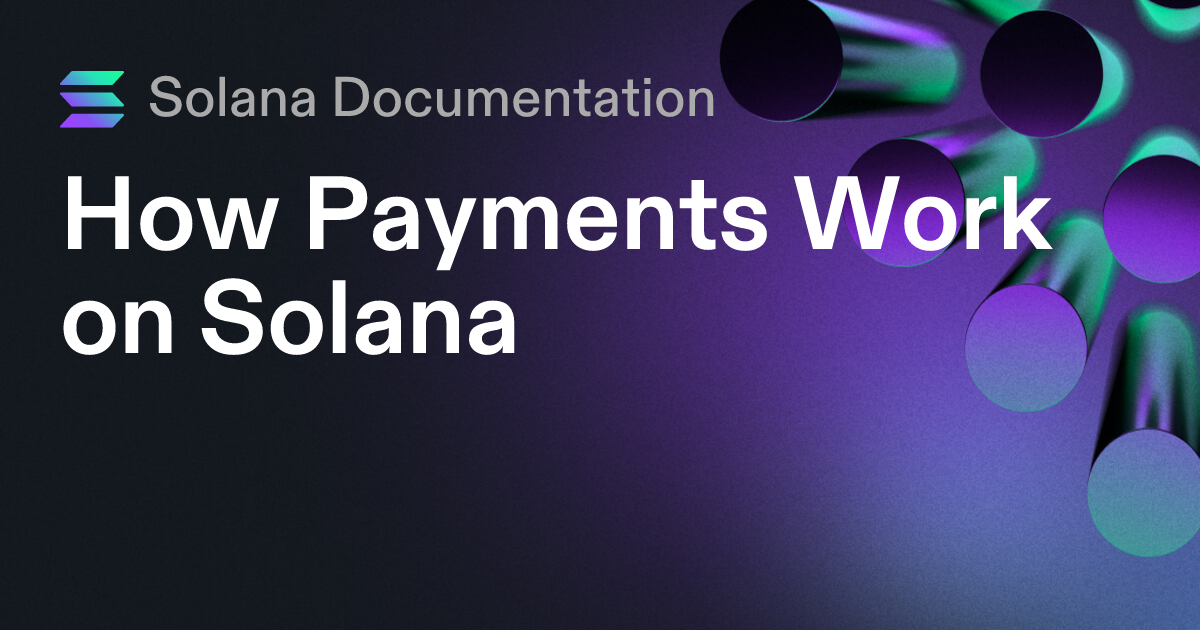 How Payments Work on Solana | Solana