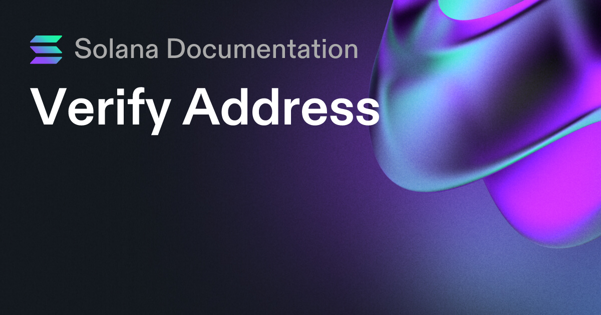 Verify Address | Solana