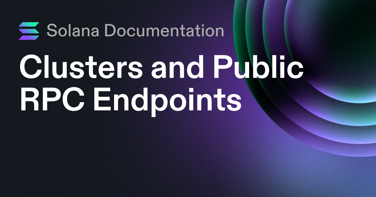 Clústeres y endpoints RPC públicos | Solana