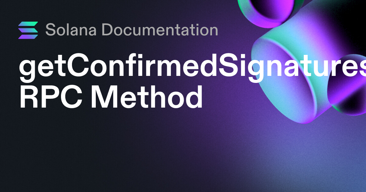 getConfirmedSignaturesForAddress2 RPC Method | Solana
