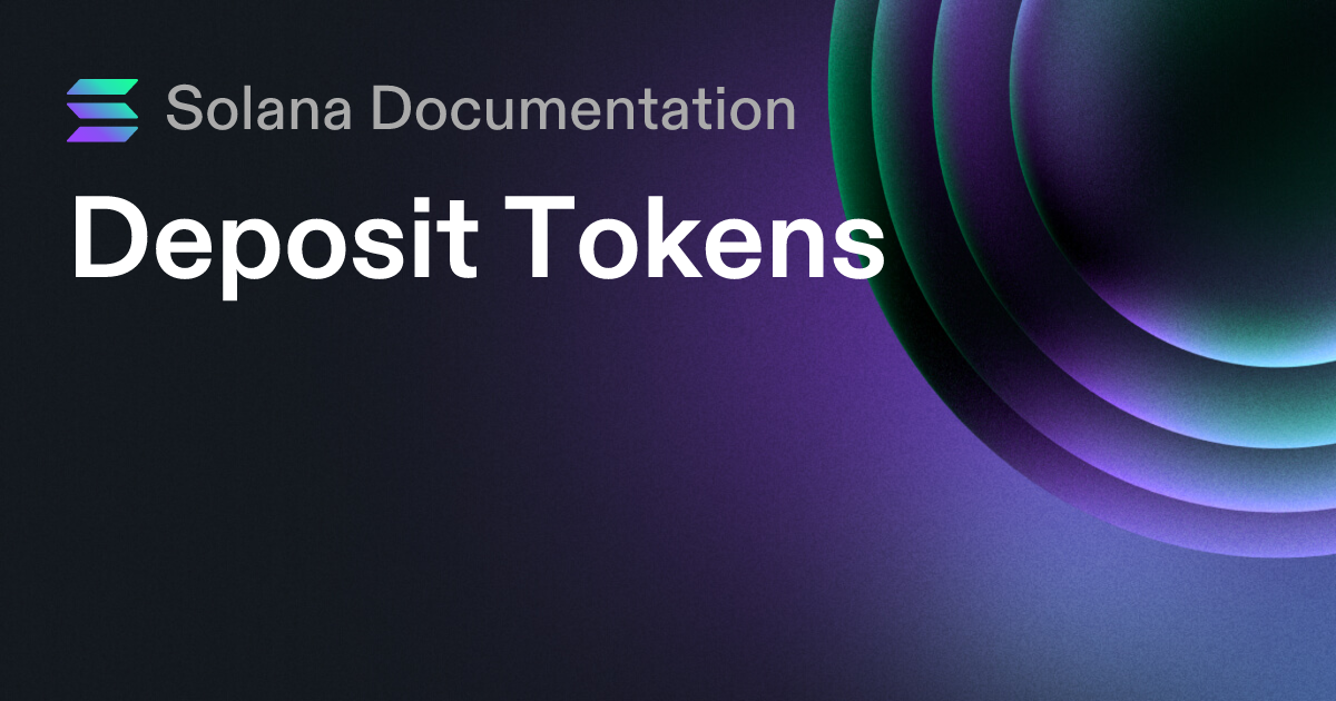 Deposit Tokens | Solana